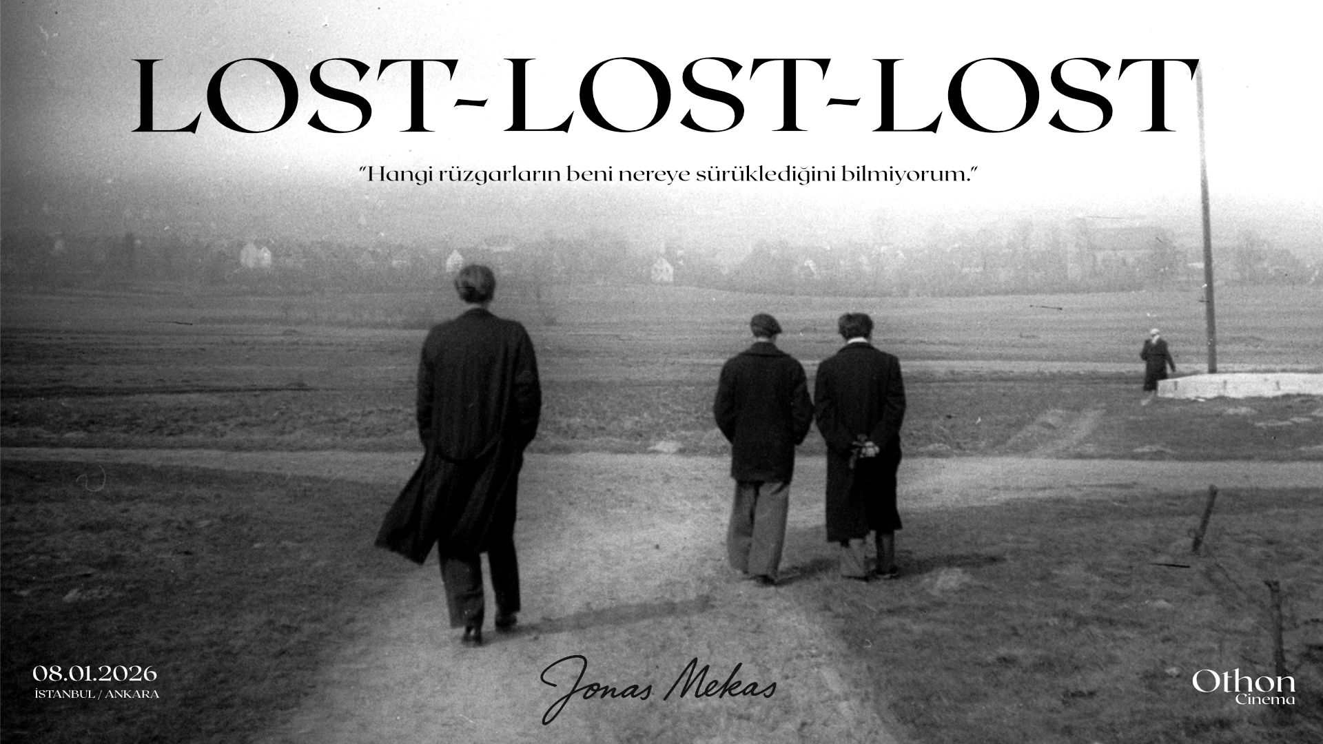 “Lost, Lost, Lost” Gösterimi – Othon Cinema